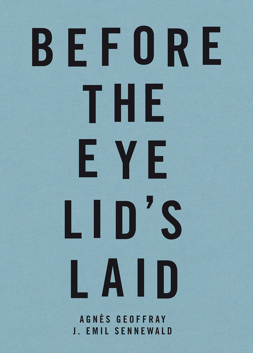Before the Eye Lid's Laid - ACC Art Books UK