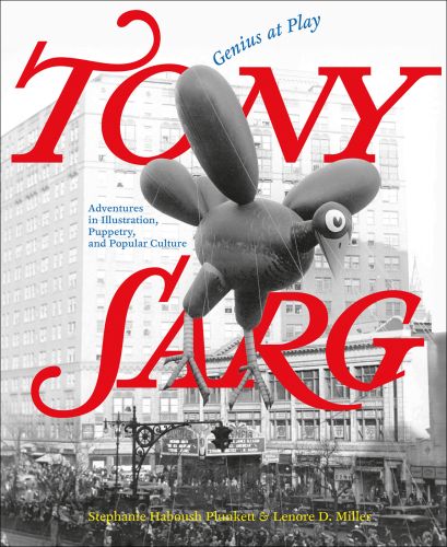 Tony Sarg: Genius at Play - ACC Art Books UK