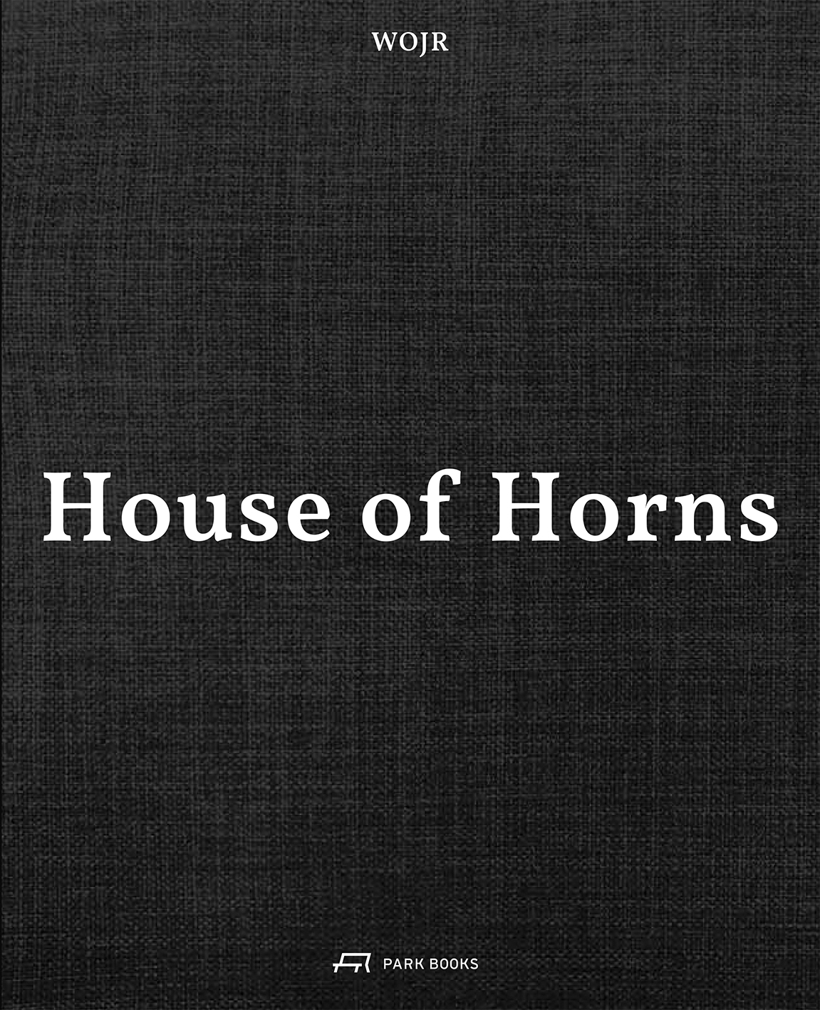 WOJR—House of Horns - ACC Art Books UK
