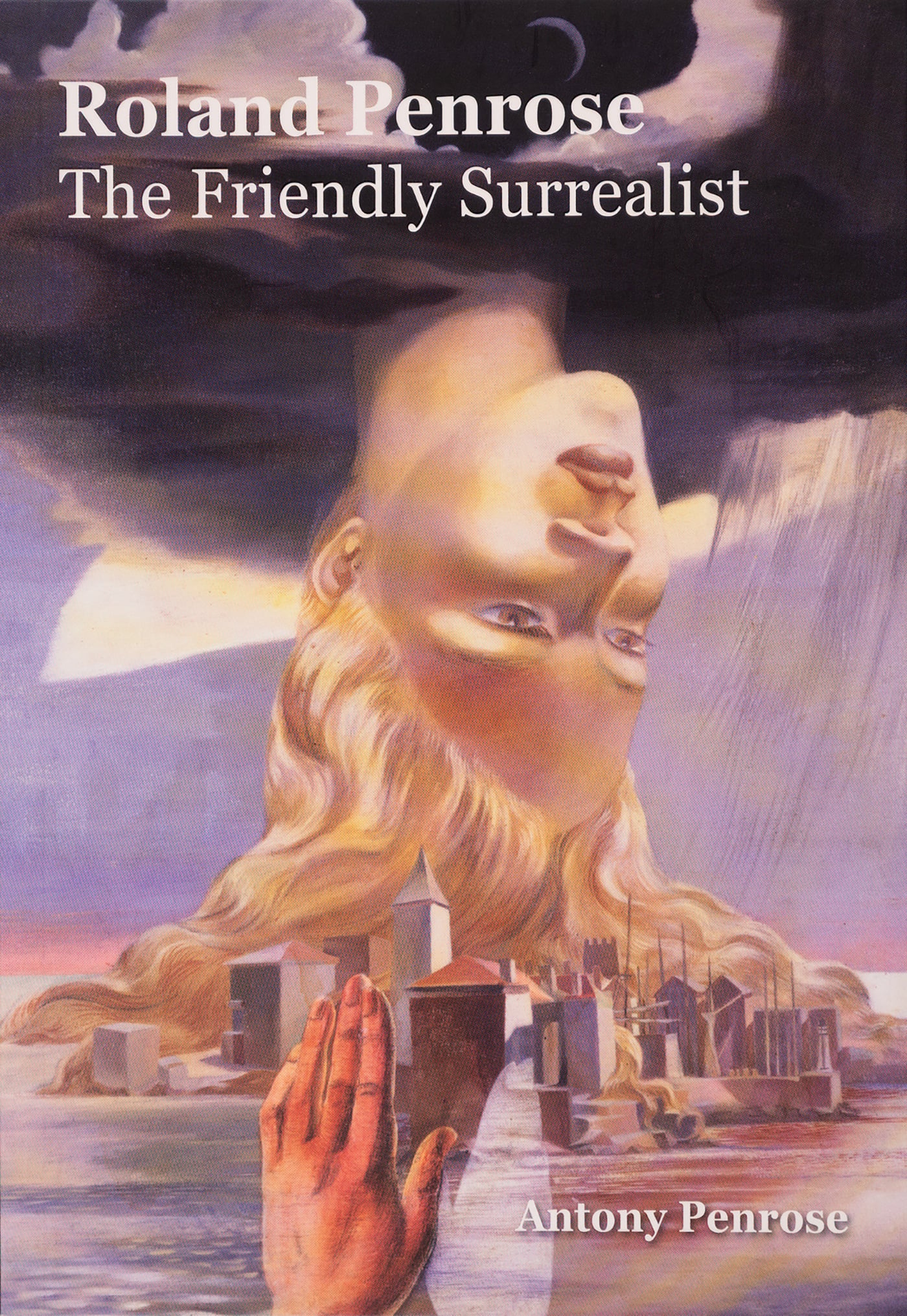 Roland Penrose: The Friendly Surrealist - ACC Art Books UK