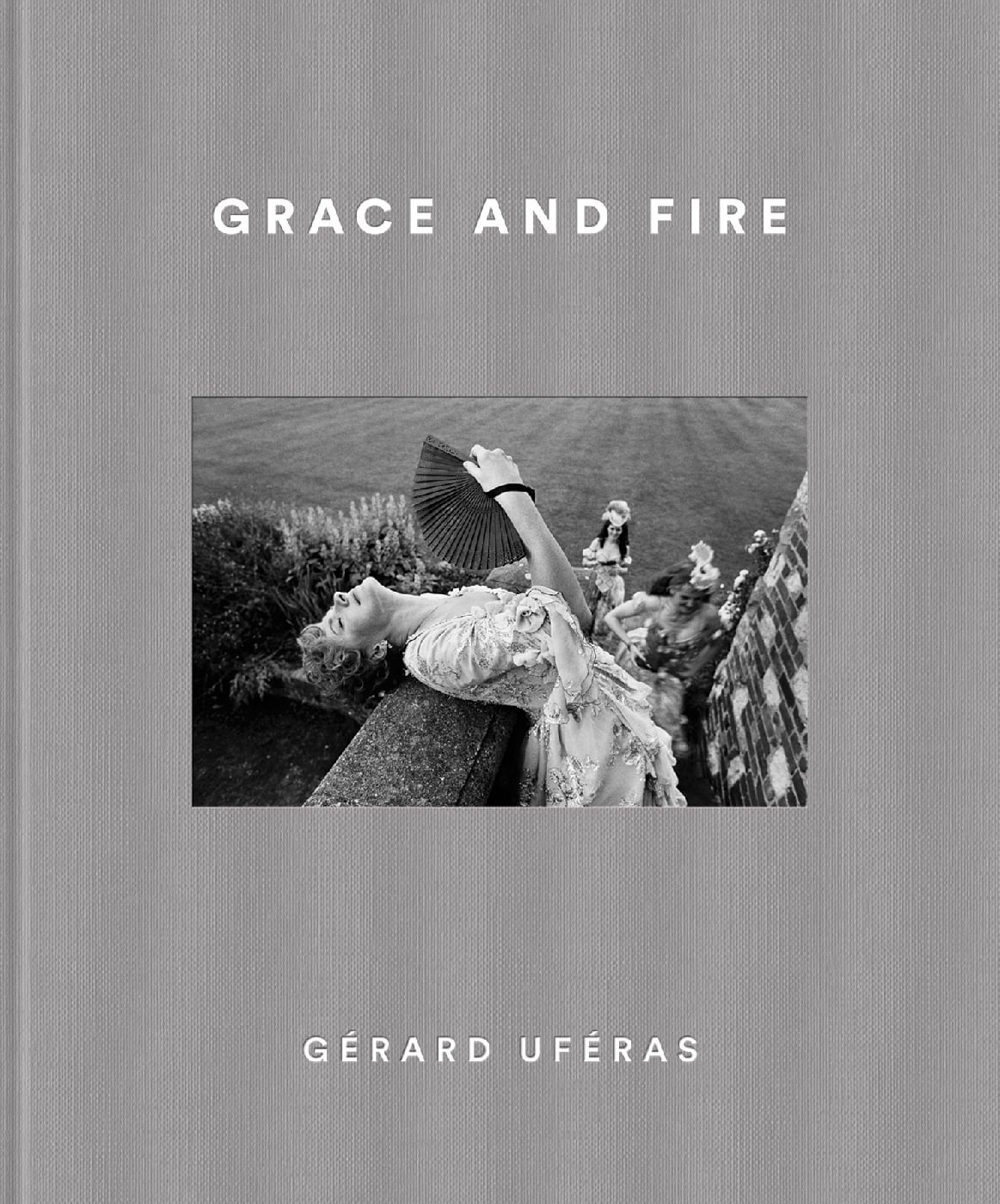 Grace and Fire - ACC Art Books UK