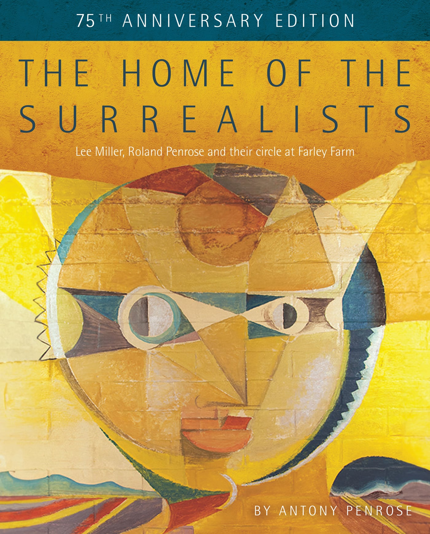 The Home of the Surrealists - 75th Anniversary Edition - ACC Art Books UK