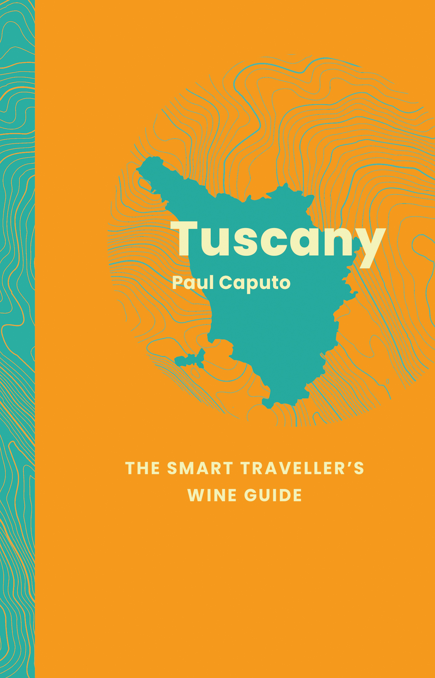 Tuscany: The Smart Traveller's Wine Guide - ACC Art Books UK