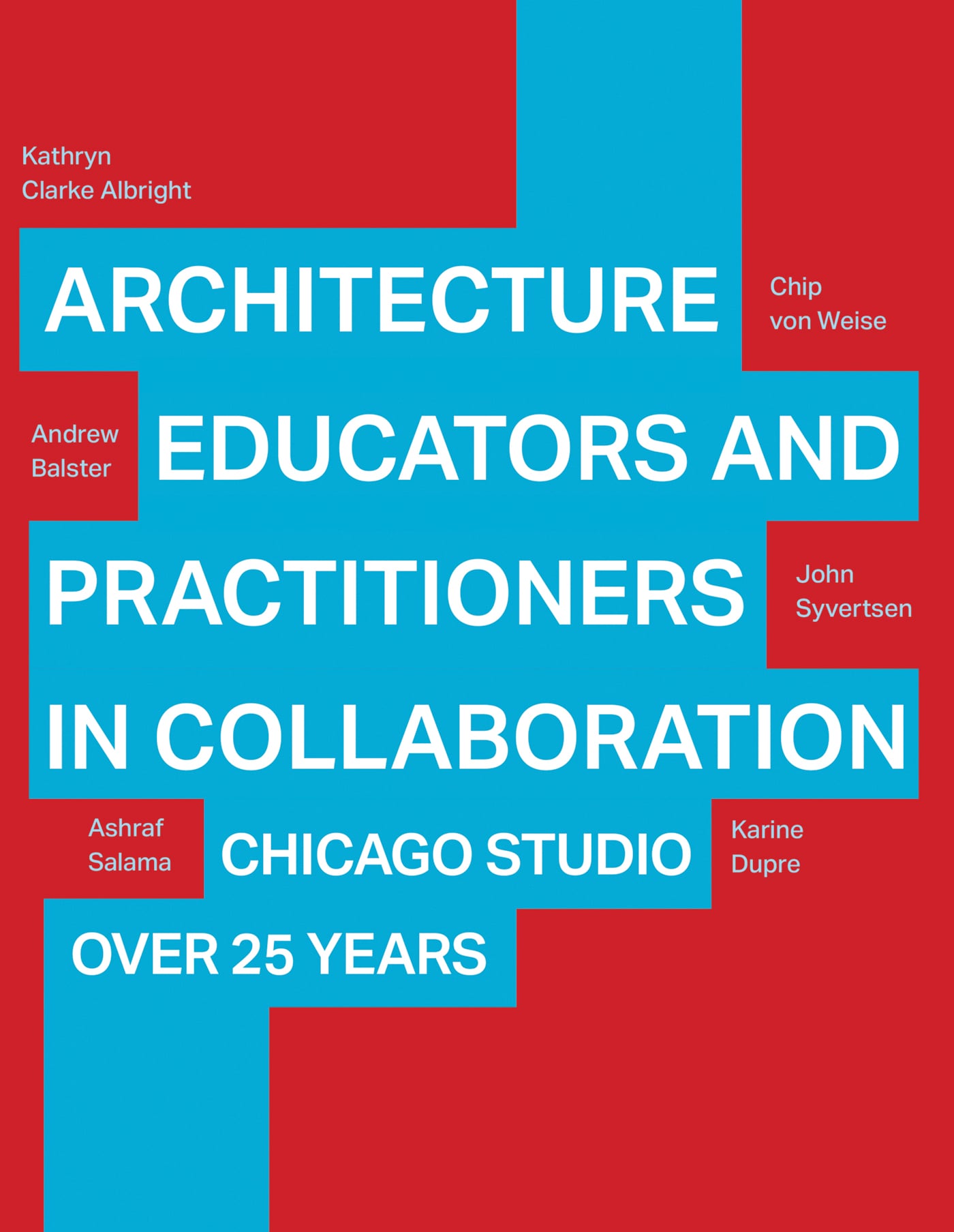 Architecture Educators and Practitioners in Collaboration - ACC Art ...