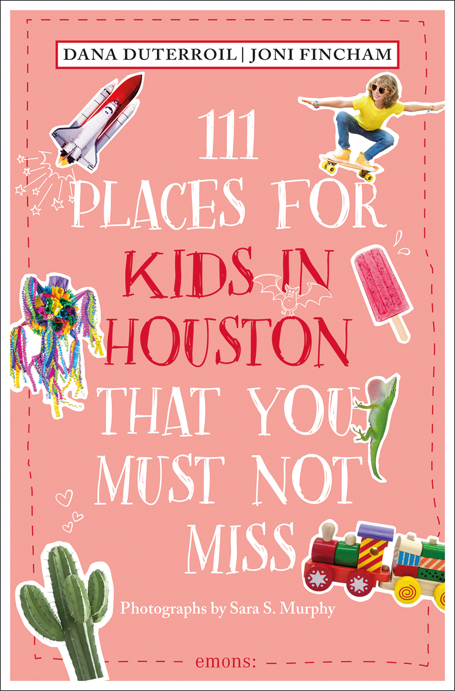 111 Places for Kids in Houston That You Must Not Miss - ACC Art Books UK