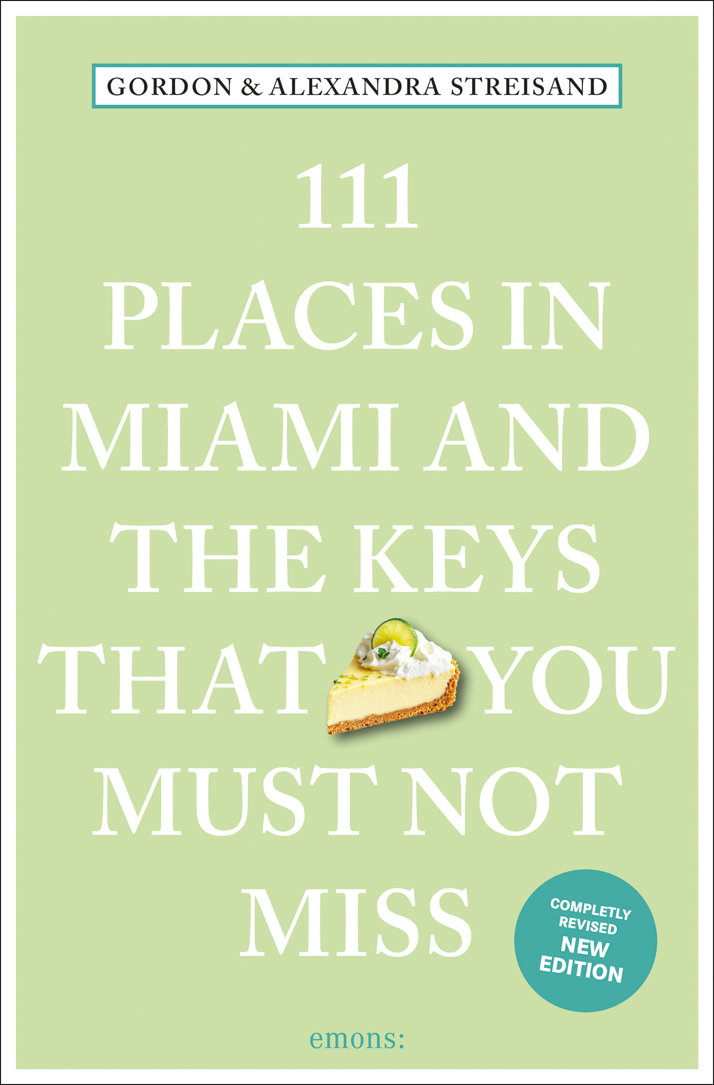 111 Places in Miami and the Keys That You Must Not Miss - ACC Art Books US