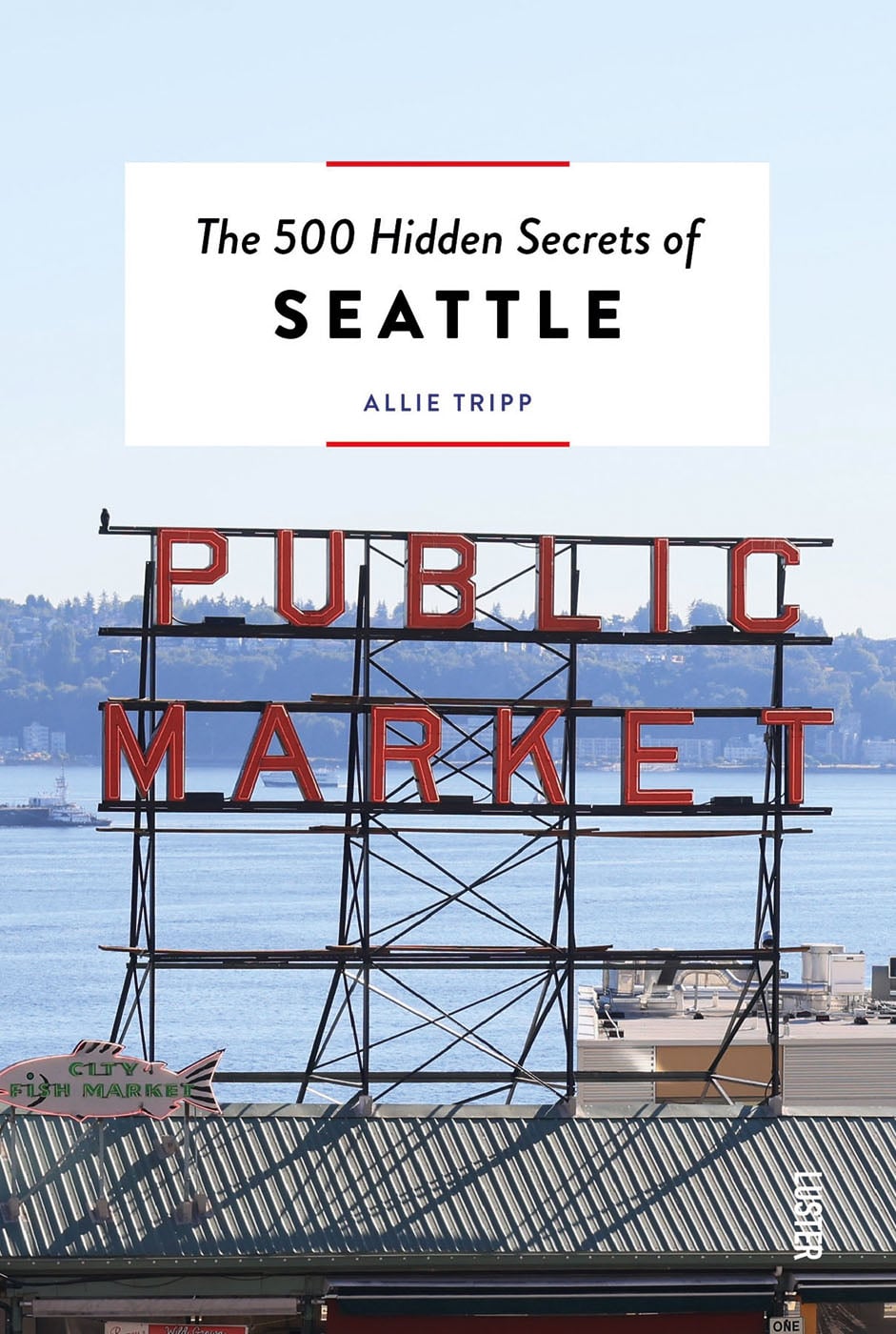 The 500 Hidden Secrets of Seattle - ACC Art Books US