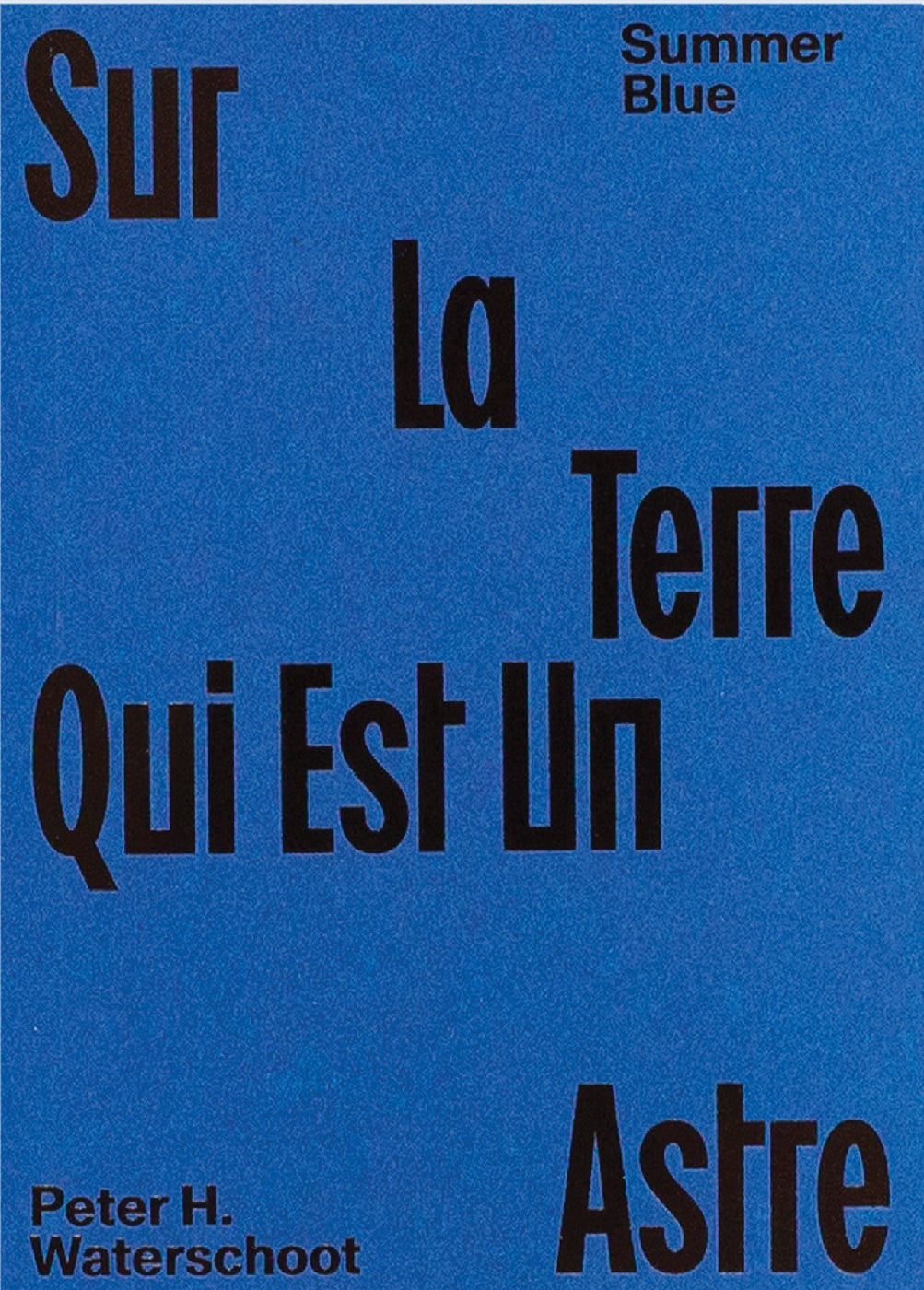 Summer Blue - Sur La Terre Qui Est Un Astre - ACC Art Books US