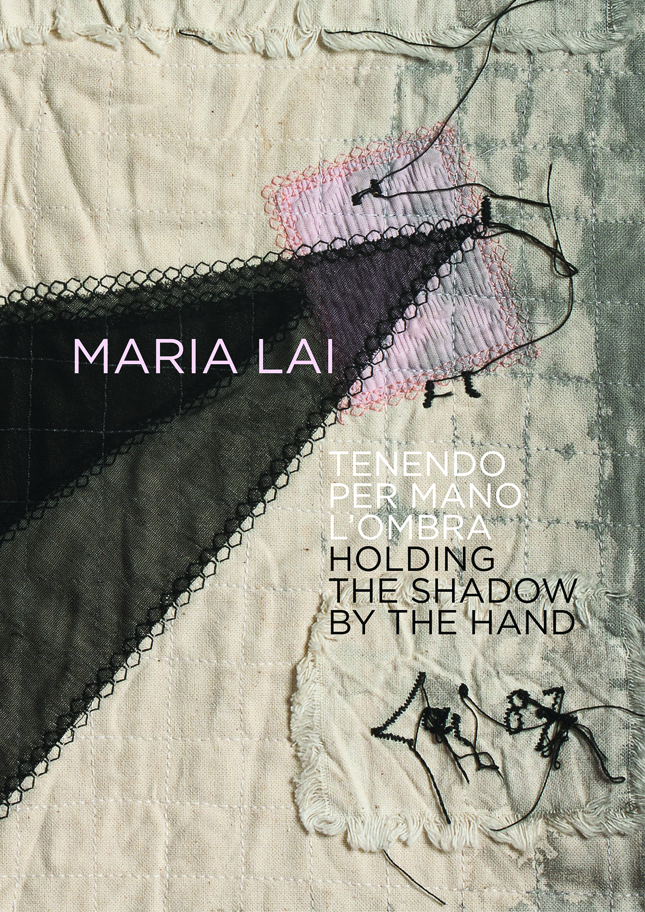 Maria Lai: Holding the Shadow by the Hand - ACC Art Books US